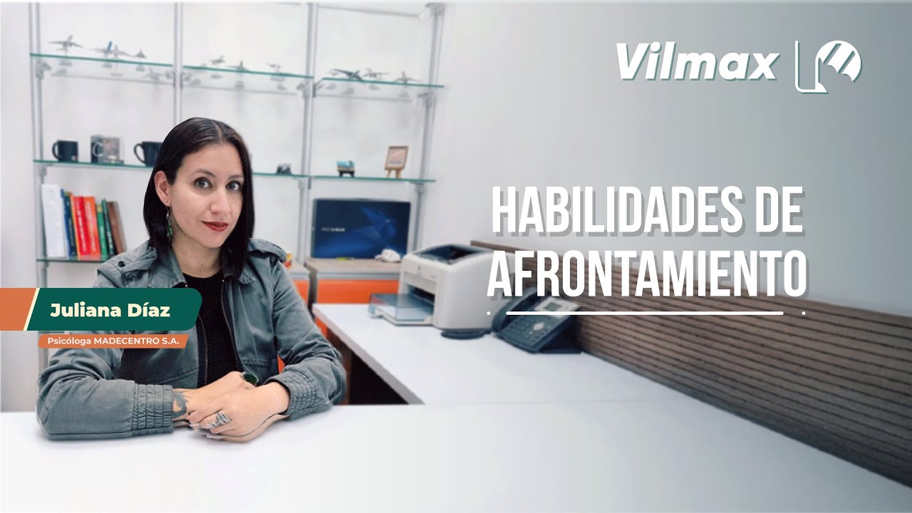 Habilidades de Afrontamiento - VILMAX - YouTube