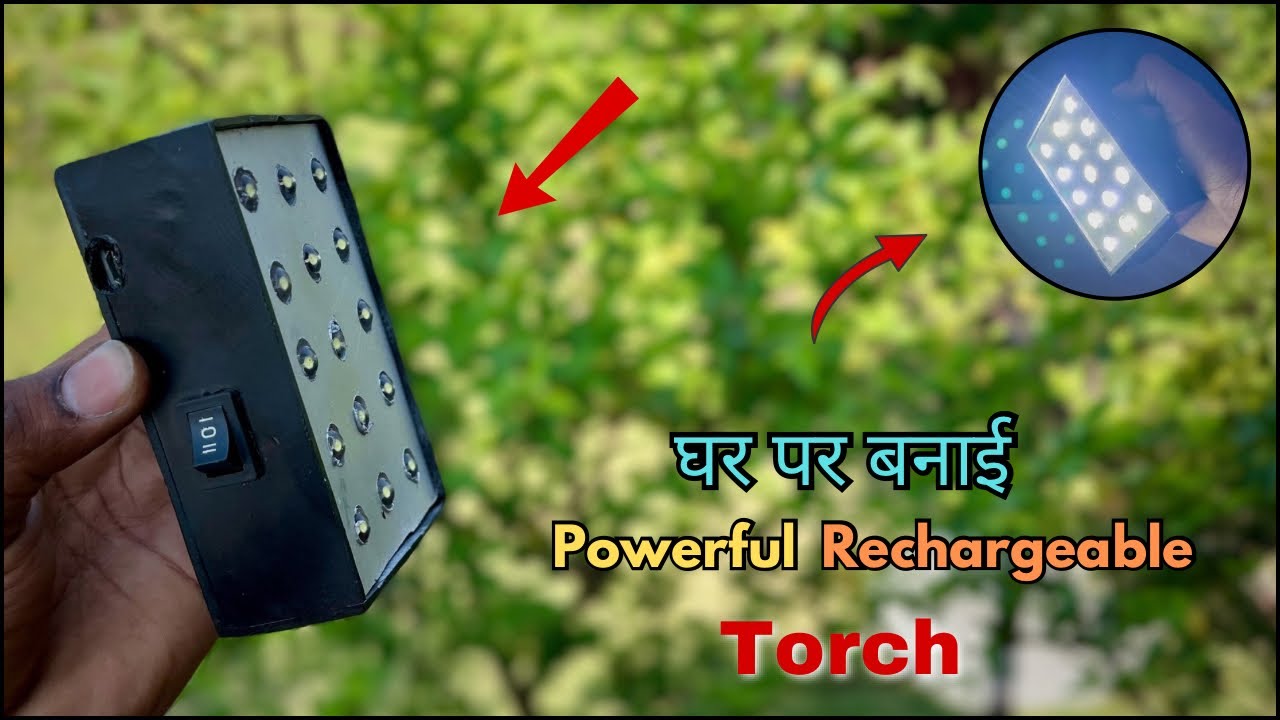 How To Make Rechargeable Torch | घर पर Powerful Torch कैसे बनाये | DIY ...