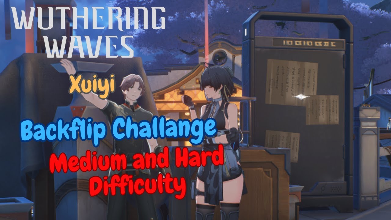 [Wuthering Waves] Backflip Challange | Xiuyi NPC Medium and Hard - YouTube