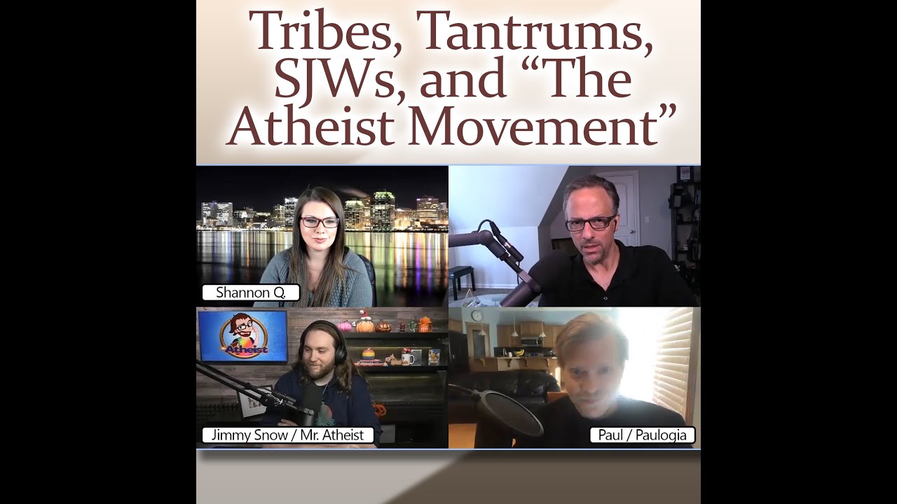 Tribes, Tantrums, SJWs, and "The Atheist Movement" - YouTube