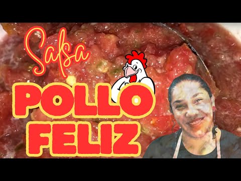 SALSA POLLO FELIZ (HAPPY CHICKEN SAUCE) - YouTube