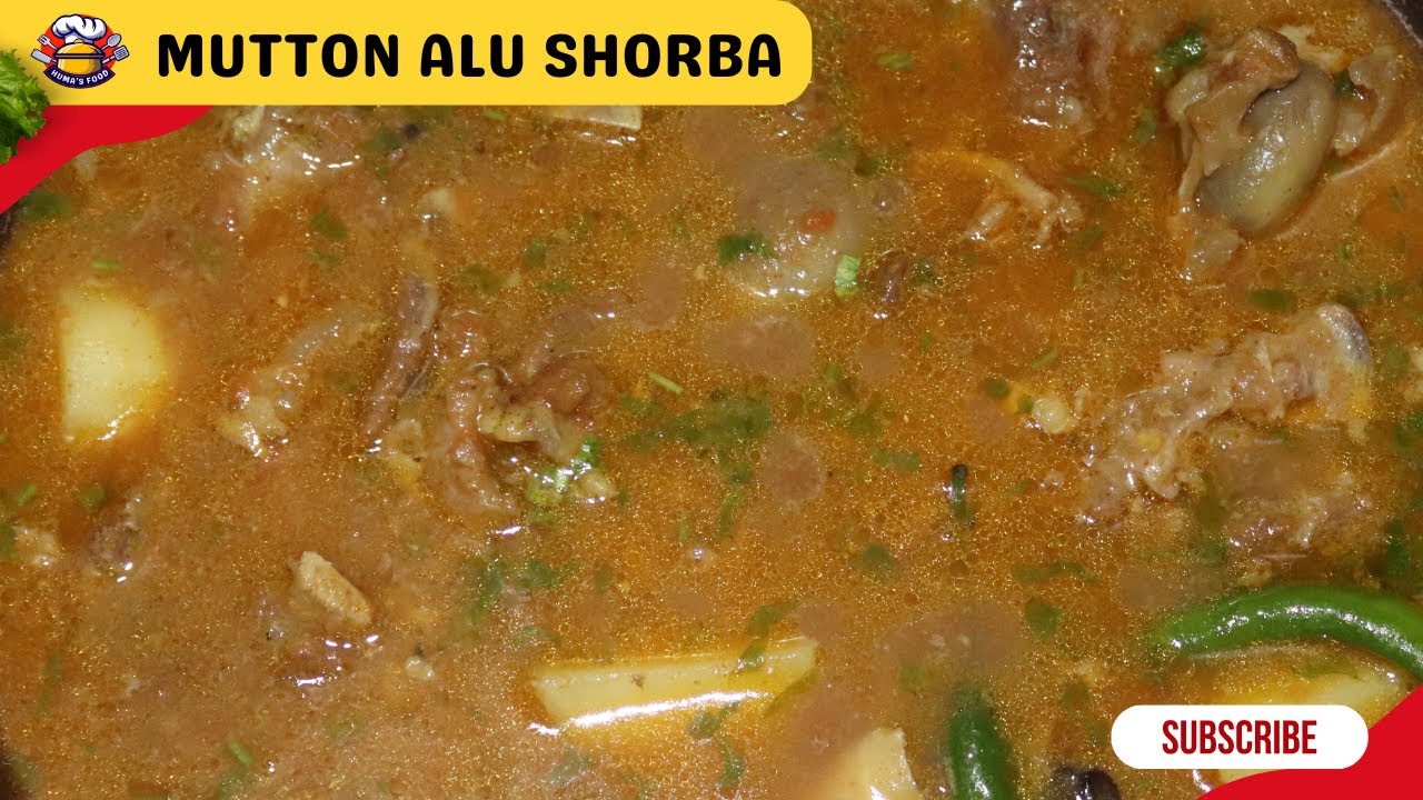 mutton alu shorba | Quick and tasty recipe | Step by step | By Huma's ...