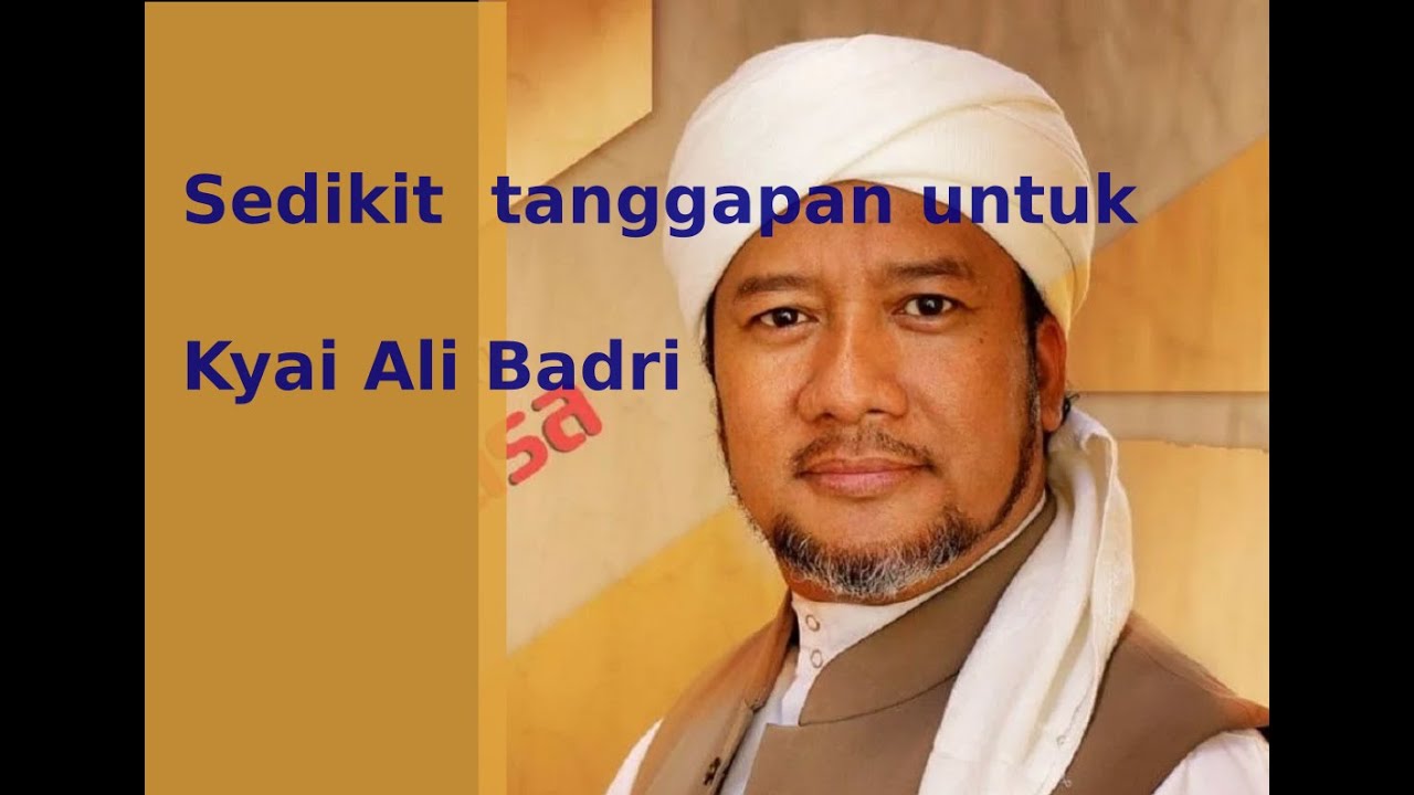 Tanggapan atas kebocoran curhatnya Kyai Ali Badri - YouTube