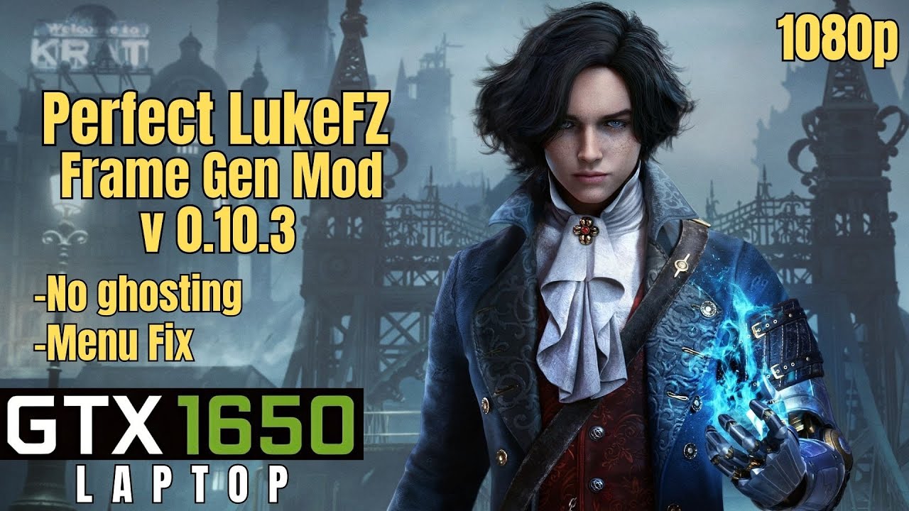 Lies of P Frame Gen Mod LukeFZ 0.10.3 GTX 1650 Laptop | 1080P, NO ...
