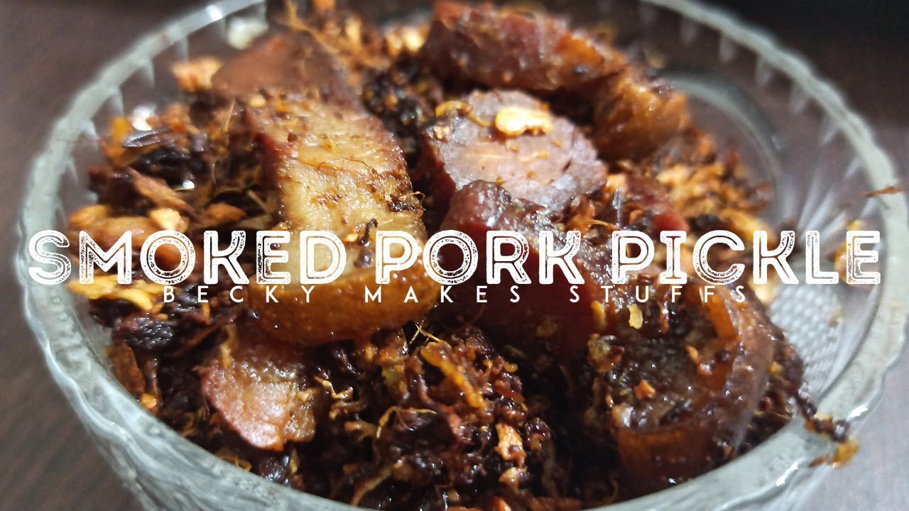 SMOKED PORK PICKLE | Easy Pork Pickle Recipe | Pork Pickle in Naga ...