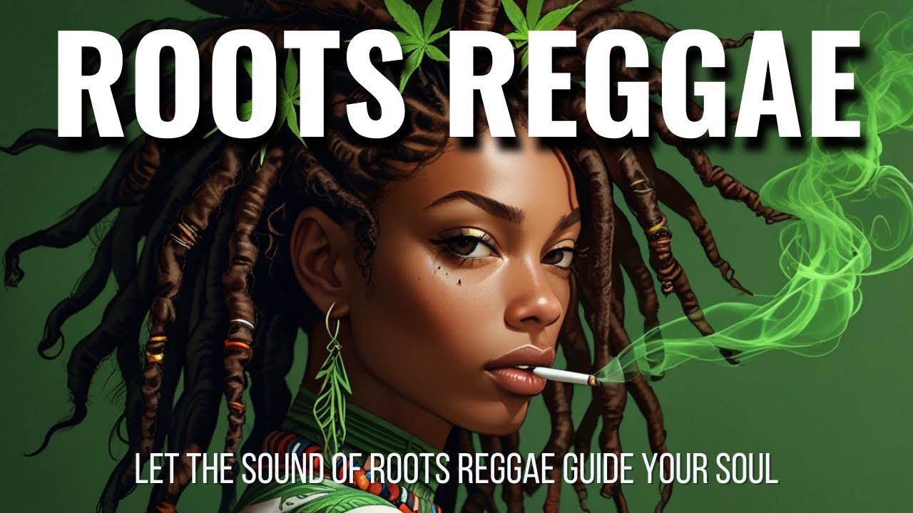 Best ROOTS REGGAE Playlist for RELAXATION and INSPIRATION 🌿🇯🇲 - YouTube