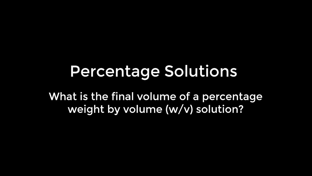 The EASIEST way to calculate volumes for percentage weight by volume (w ...