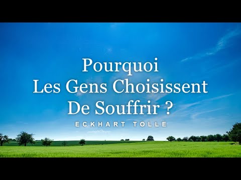 Pourquoi Les Gens Choisissent De Souffrir ? Le Pouvoir Du Moment ...