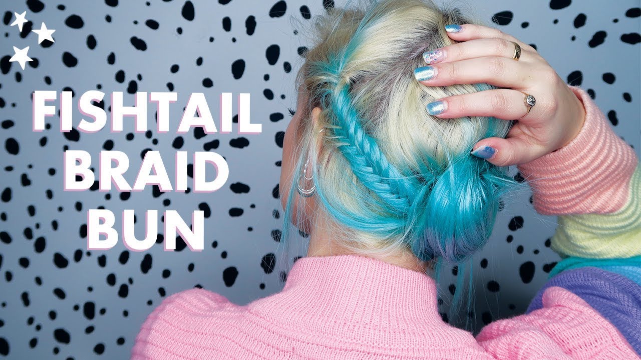 FISHTAIL BRAID BUN | Hair Tutorial - YouTube