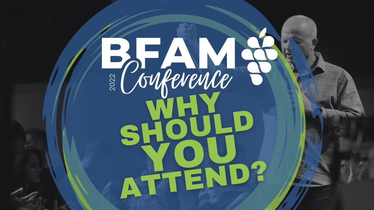 BFAM Conference 2022: Why should you attend? - YouTube