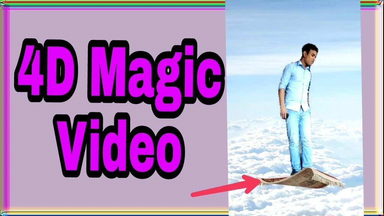 How to make 4D Magic video, कैसे बनाए 4D Magic Video.|| hindi में ...