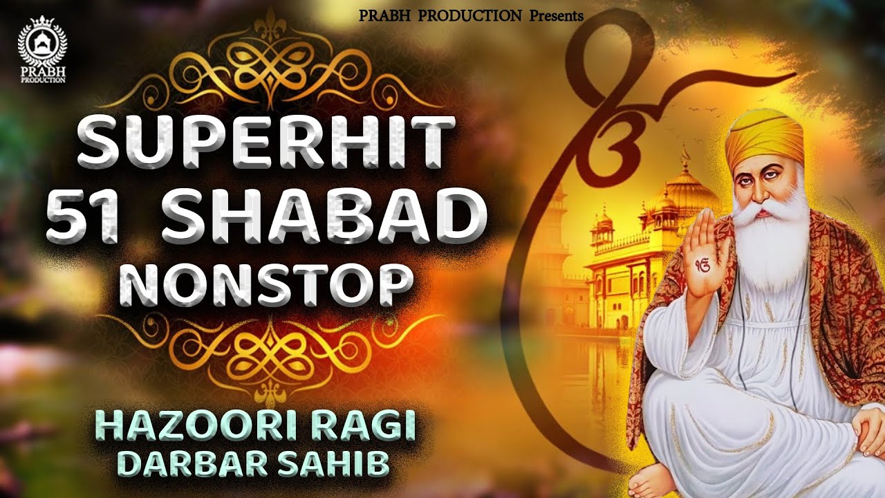 51 New Gurbani Shabad Album •• Hazoori Ragi •• 24x Live Superhitt ...