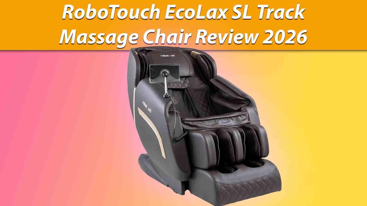RoboTouch EcoLax SL Track Massage Chair Review 2026 | Zero Gravity Full ...