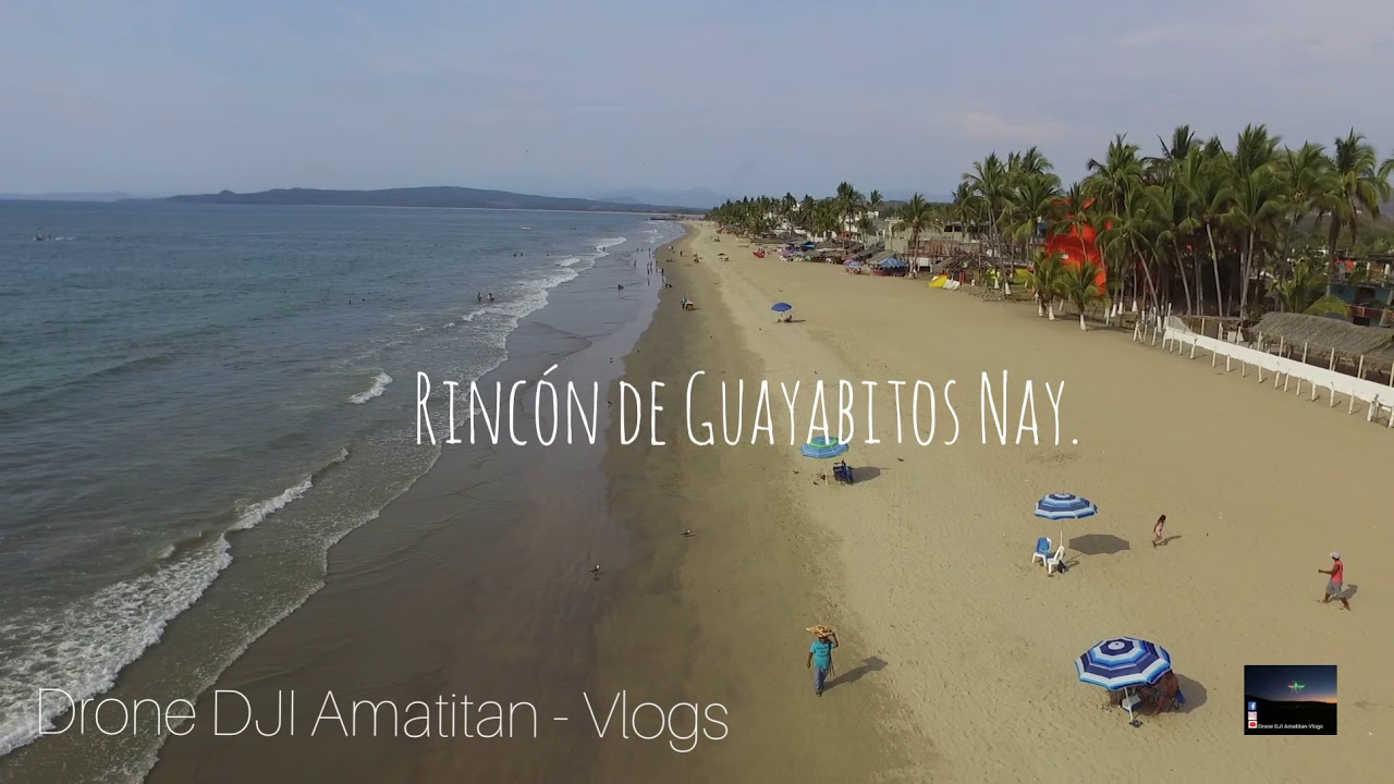 Rincón de Guayabitos Nay. Vista desde Drone - YouTube