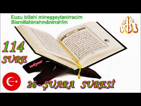 KUR'AN-I KERİM - 114 - SURE - 26 - ŞUARA   SURESİ