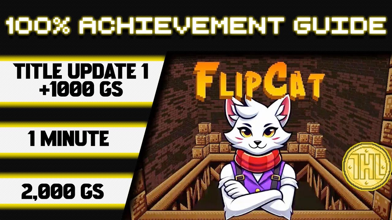 Flipcat Title Update 1 100% Achievement Walkthrough * 1000GS in 1 ...