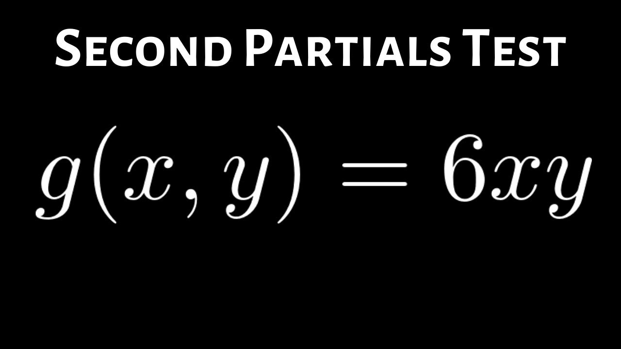How to Use the Second Partials Test for Find the Extrema of g(x, y ...