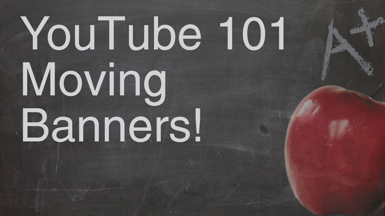 How To Make An Animated YouTube Banner - YouTube 101 - YouTube