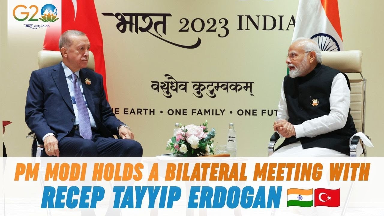 G20 Summit Delhi: PM Modi convenes a bilateral meeting with Turkiye PM ...