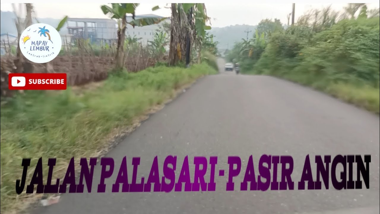 Jalan Palasari-Pasir angin - YouTube