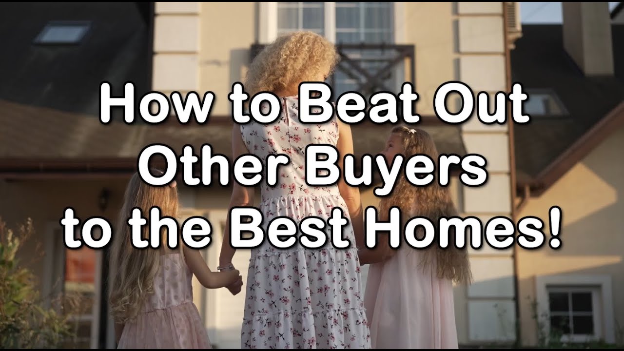How to Beat Out Other Buyers to the BEST HOMES!! | John Bevilacqua ...