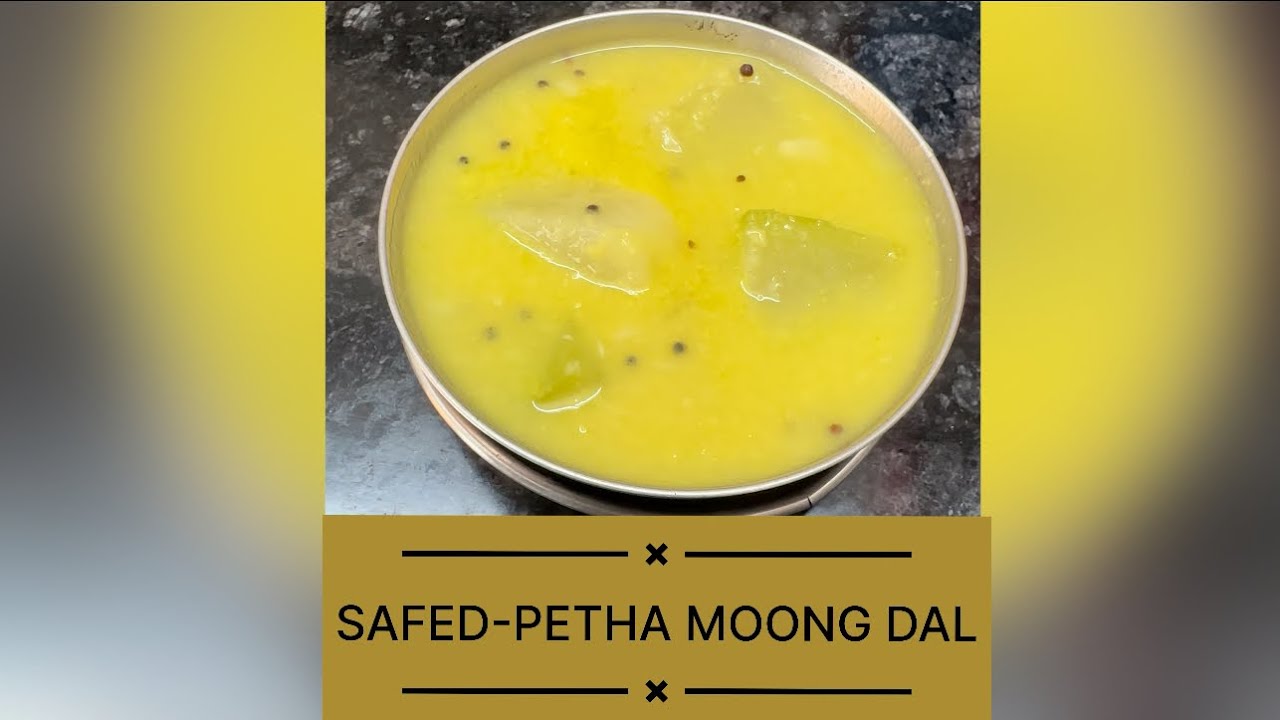 SAFED- PETHA MOONG DAL / WHITE PUMPKIM / ASH GOURD / WINTER GOURD with ...