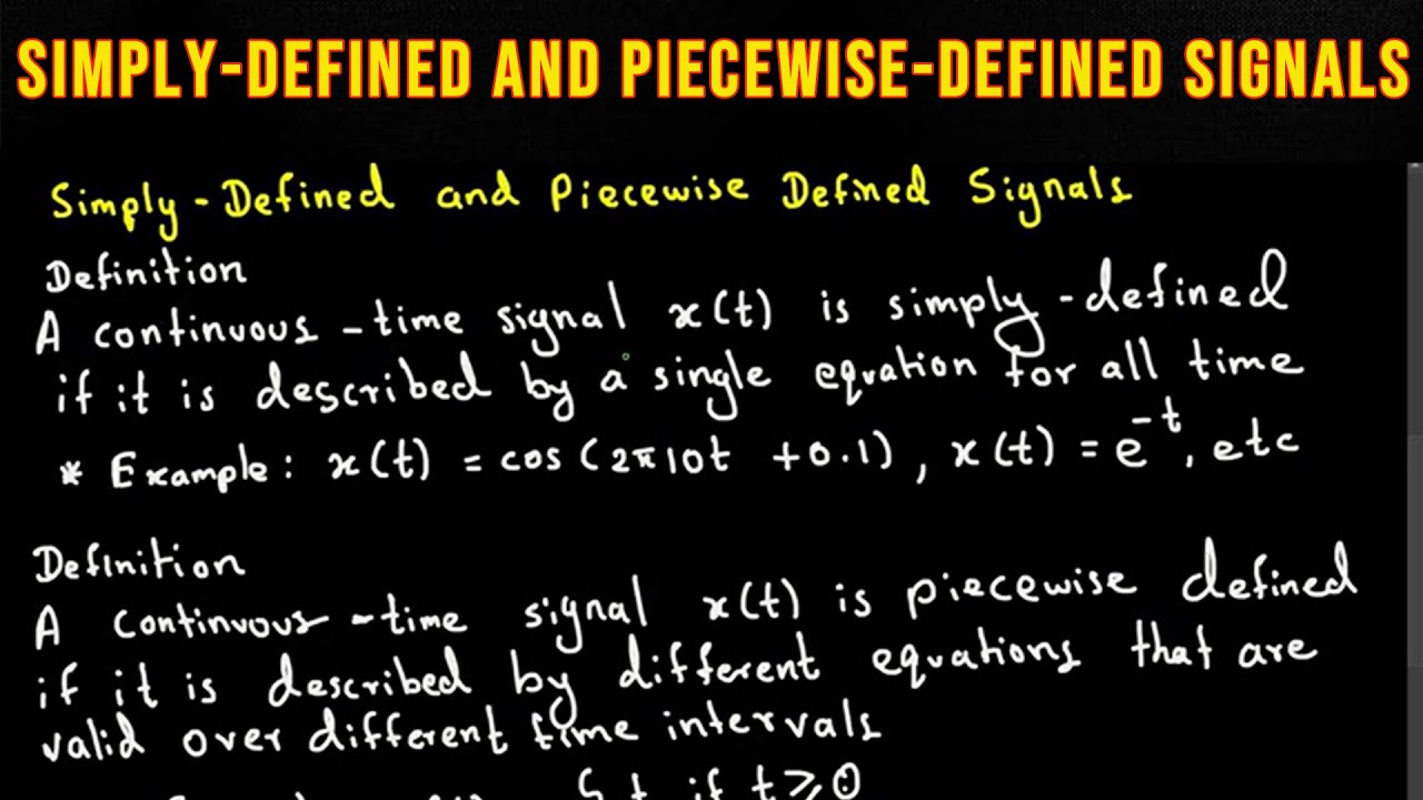 Simply-Defined and Piecewise-Defined Signals - YouTube