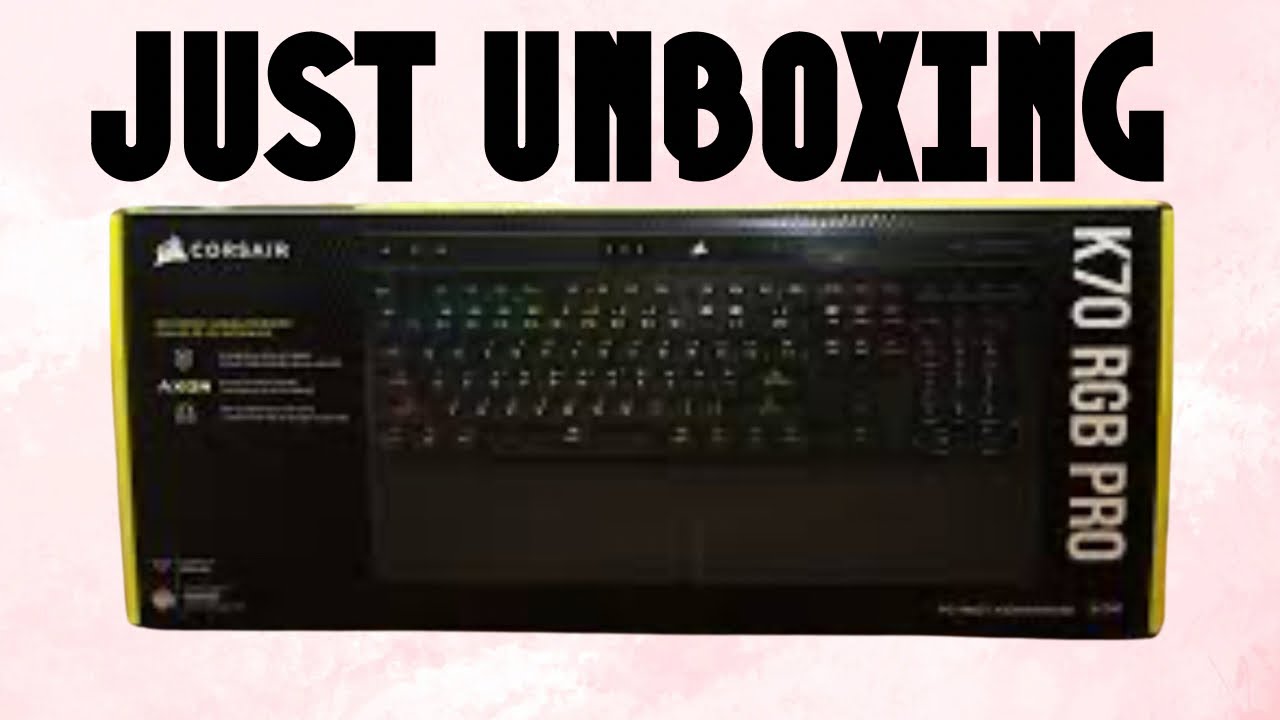 UNBOXING The K70 RGB Pro - YouTube