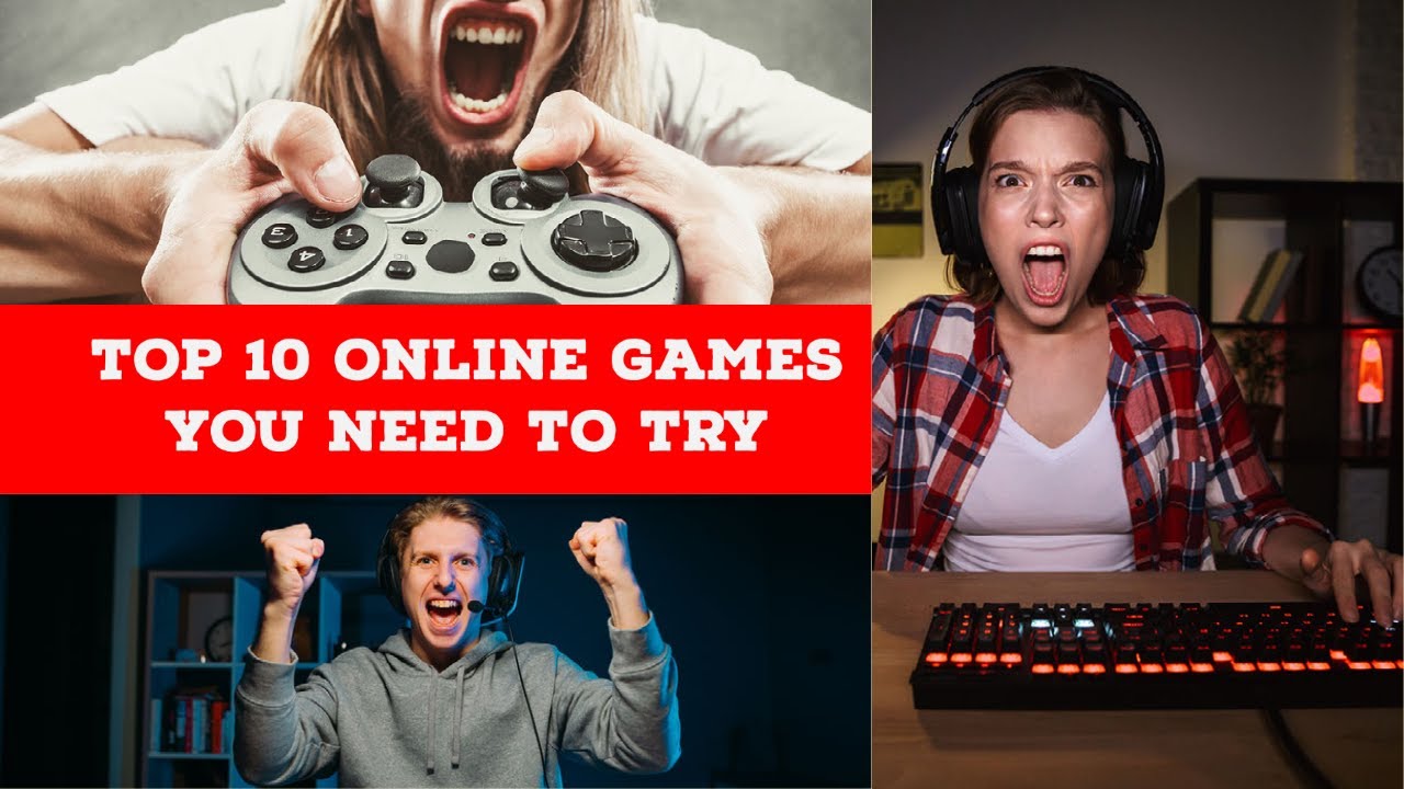 Top 10 Online Games You Need to Try - YouTube