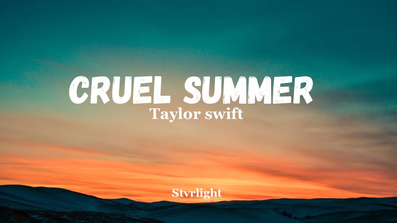 Cruel summer - Taylor swift lyric video - YouTube