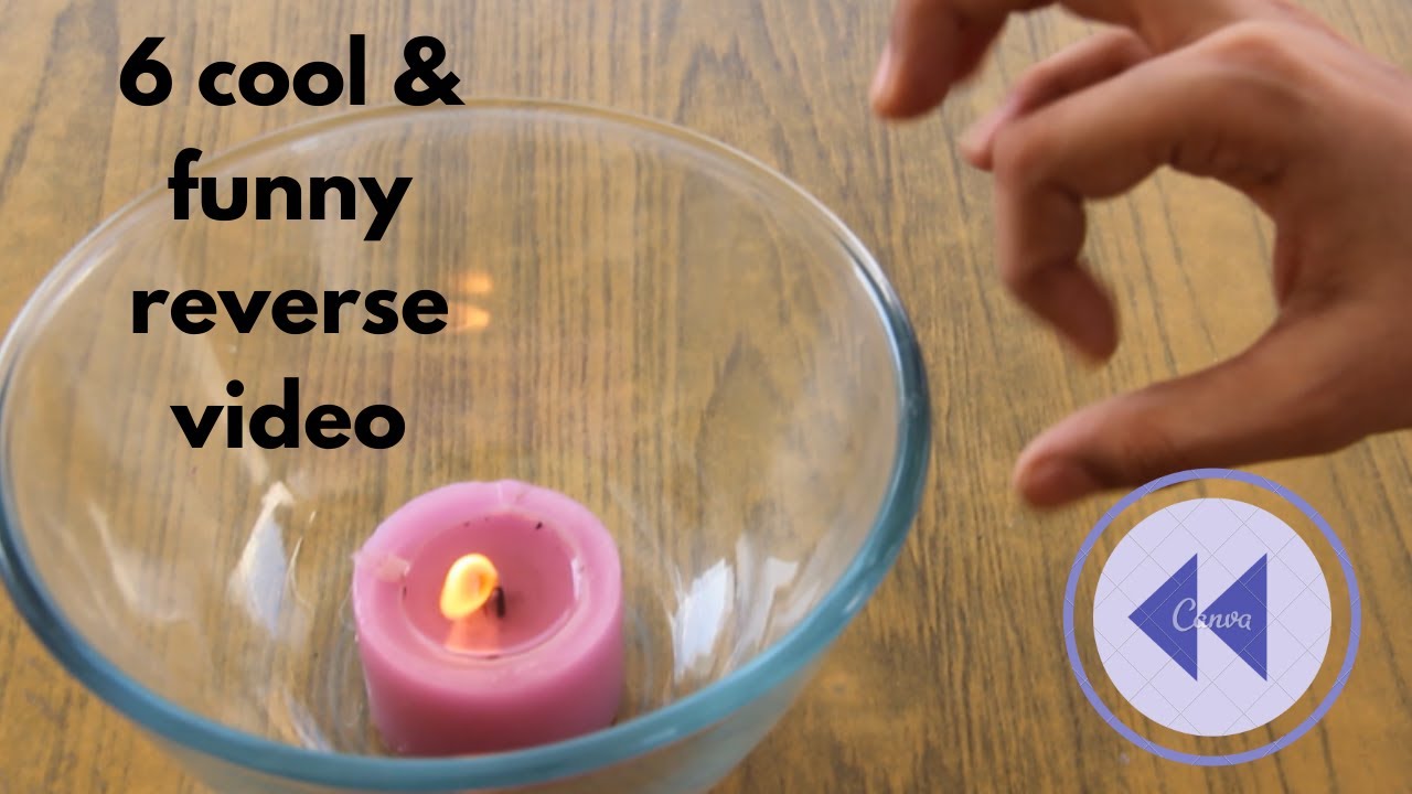 6 Cool and funny reverse videos - YouTube