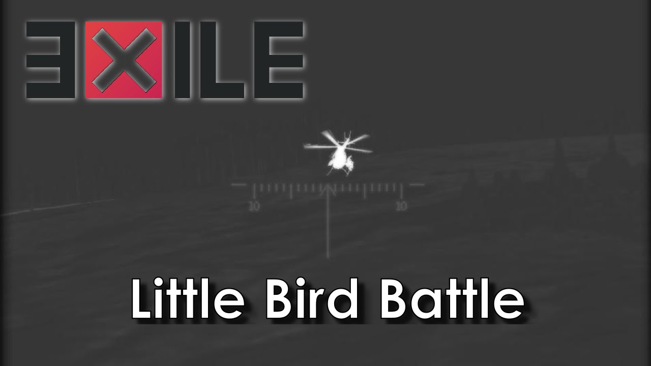 Survive Exile - Ep3: Little Bird Battle (Arma 3 Exile Esseker PVP ...