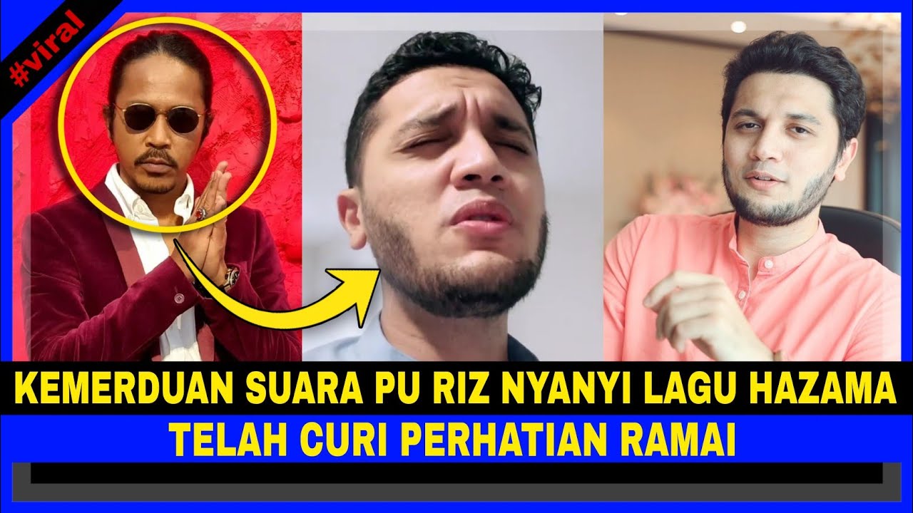 Kemerduan Suara PU Riz Menyanyikan Lagu HAZAMA Telah Cųri PERHATIAN ...