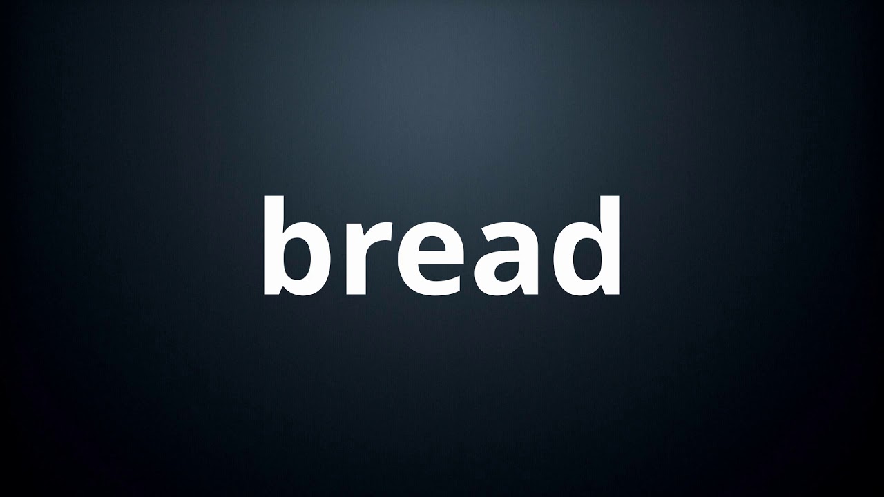 Pronunciation | How to pronounce bread | bread 發音 发音 - YouTube