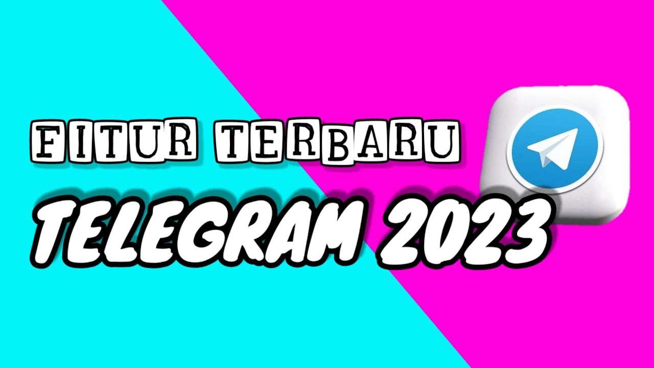 Fitur Terbaru Telegram 2023 - YouTube