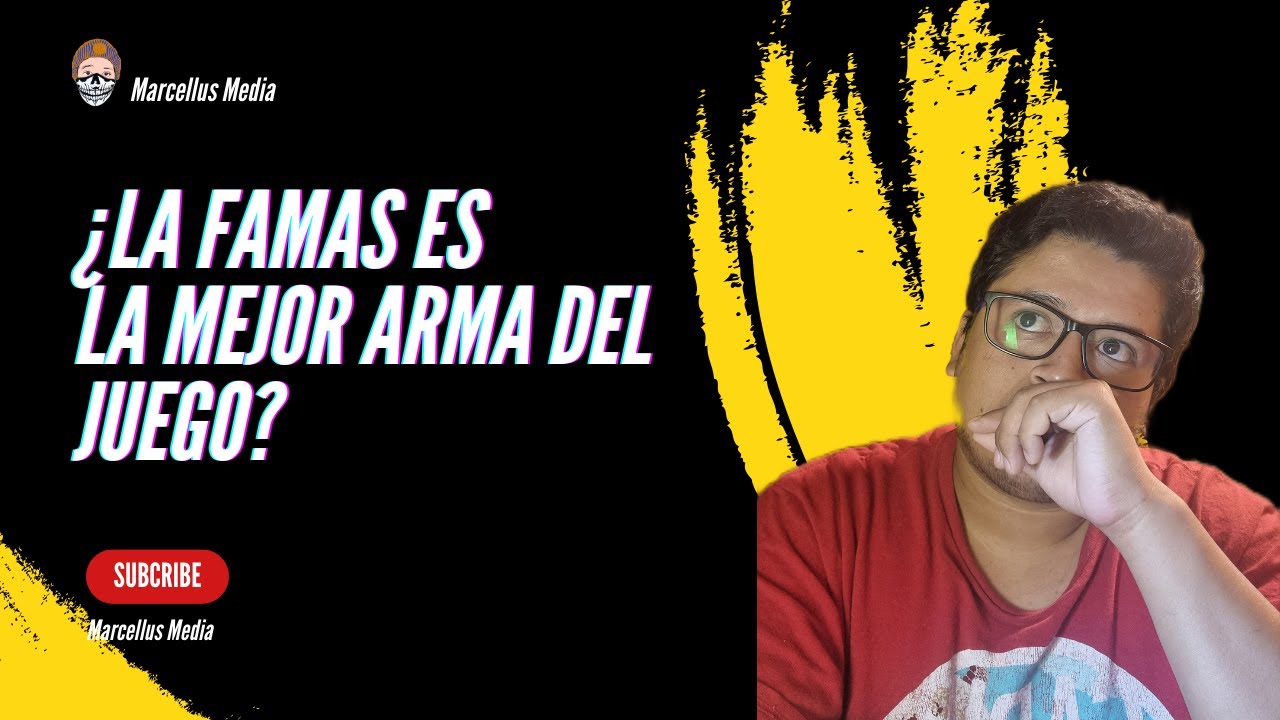 ¿LA FAMAS ES LA MEJOR ARMA DEL JUEGO? / MARCELLUS MEDIA - YouTube