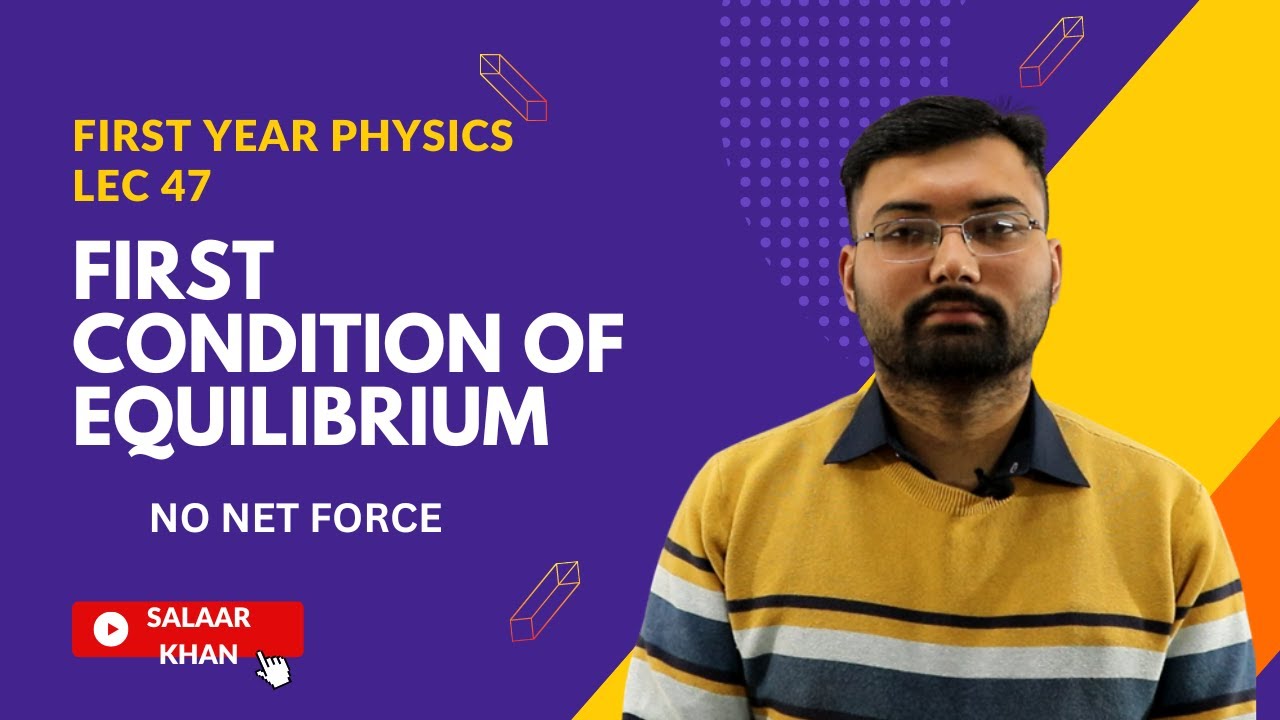 1st condition of equilibrium - YouTube