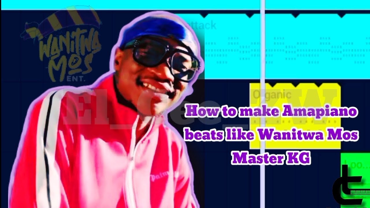How to make an amapiano beat like Wanitwa Mos Master Kg using FL studio ...