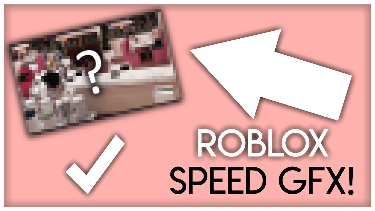 ROBLOX Speed GFX || 12+ hours sped up into 10+ minutes! - YouTube