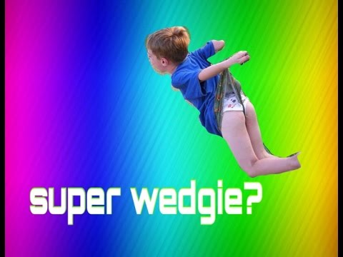 Super wedgie?? - YouTube
