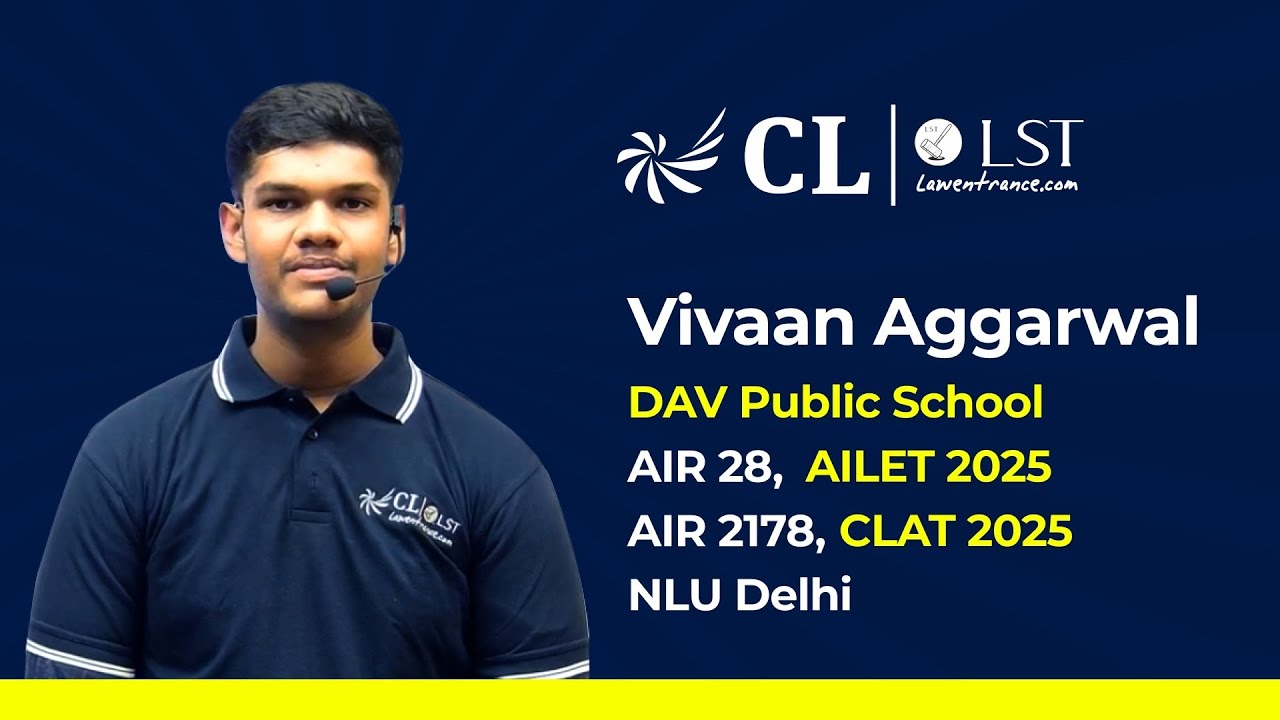 AILET 2025 Achiever: Vivaan Aggarwal (AIR 28) shares his preparation ...