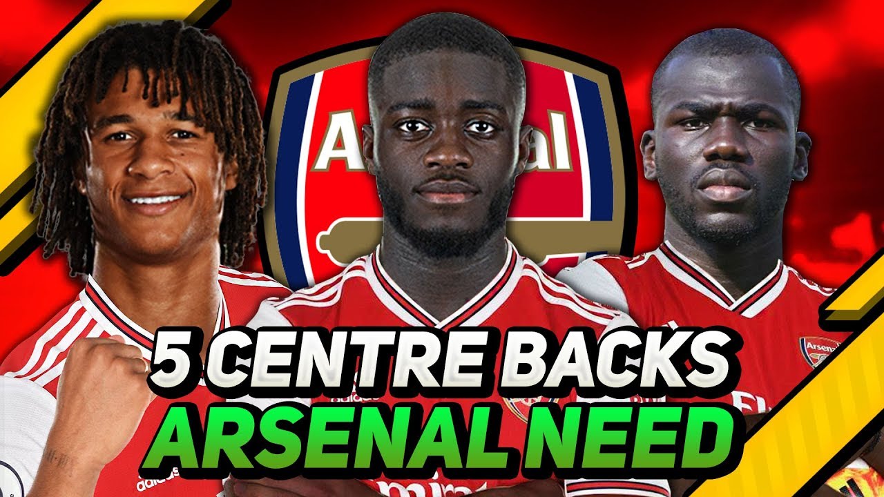 5 CENTRE BACKS That Arsenal NEED To SIGN - YouTube