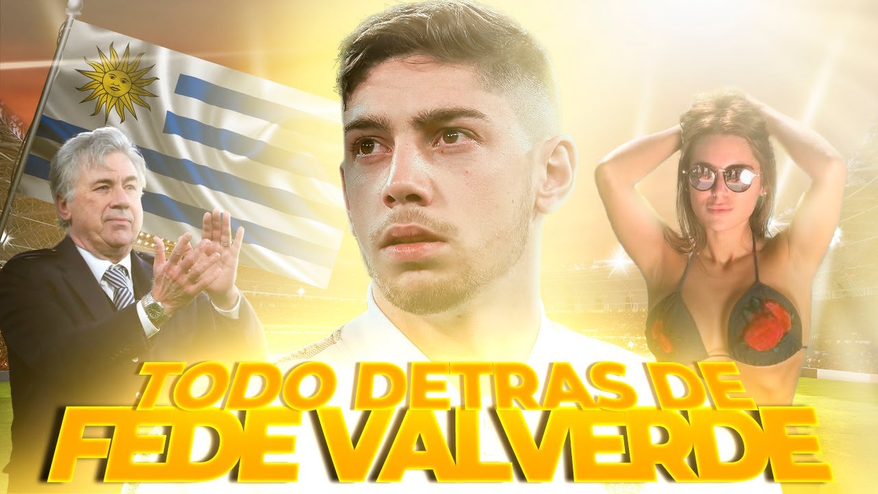 La INCREÍBLE Historia de FEDE VALVERDE 🦅 ¿CÓMO Conquisté a Mi Novia ...