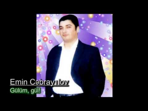 Huseyn Sozlu Emin Cebrayilov   Gulum gul, gulum ey gulum