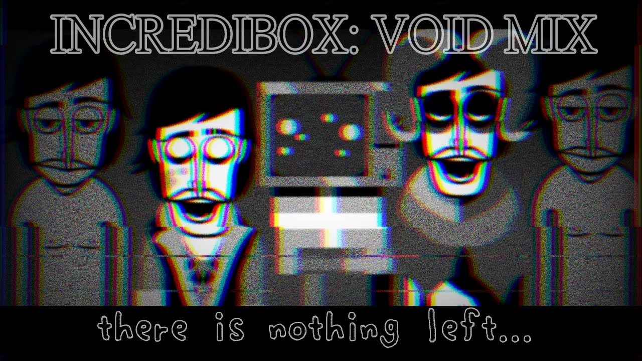 | there is nothing left... | Incredibox: Void Mix | - YouTube