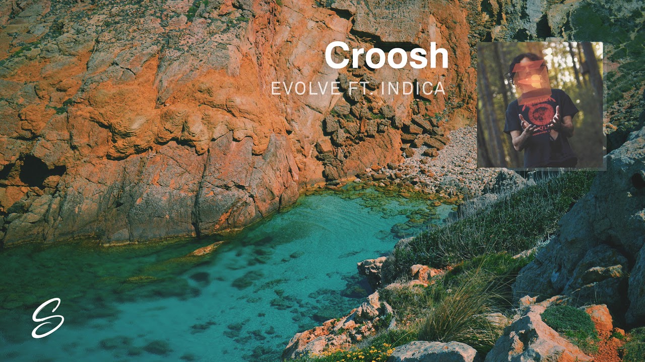 Croosh - Evolve (feat. Indica) - YouTube