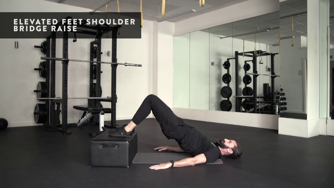 Elevated Feet Shoulder Bridge Raise - YouTube