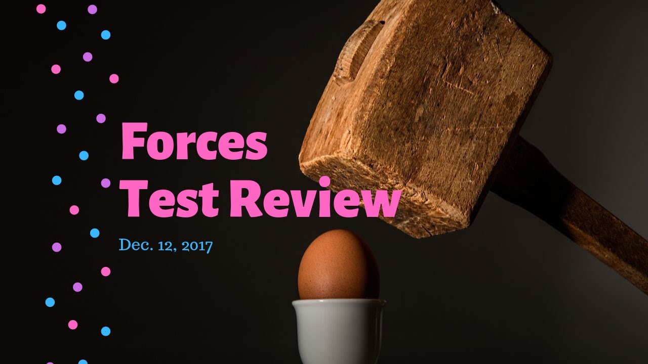 Forces Test Review 12/12/2017 - YouTube
