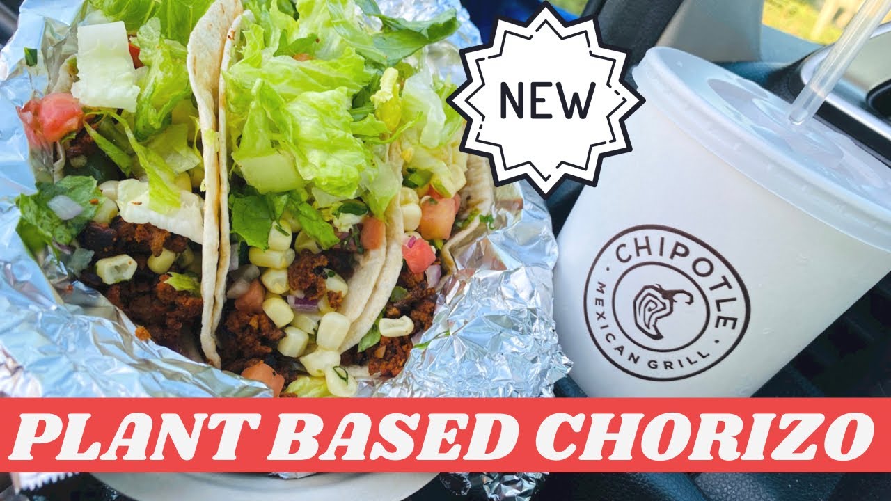 NEW plant based chorizo at chipotle (limited release) / eating vegan at ...