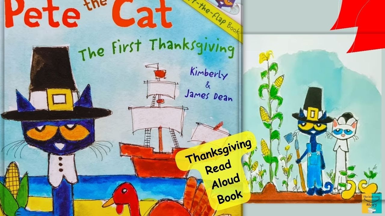Thanksgiving Story | Pete the Cat | The first thanksgiving story | Read ...